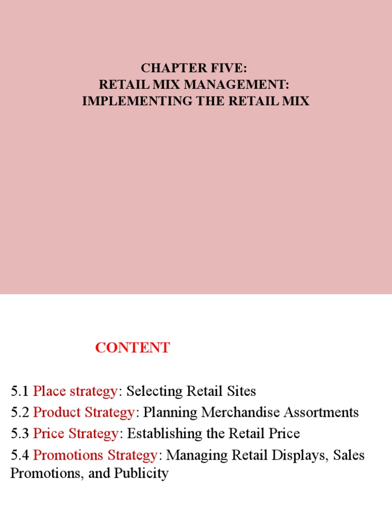 Chapter Five: Retail Mix Management: Implementing The Retail Mix | PDF | Retail | Marketing