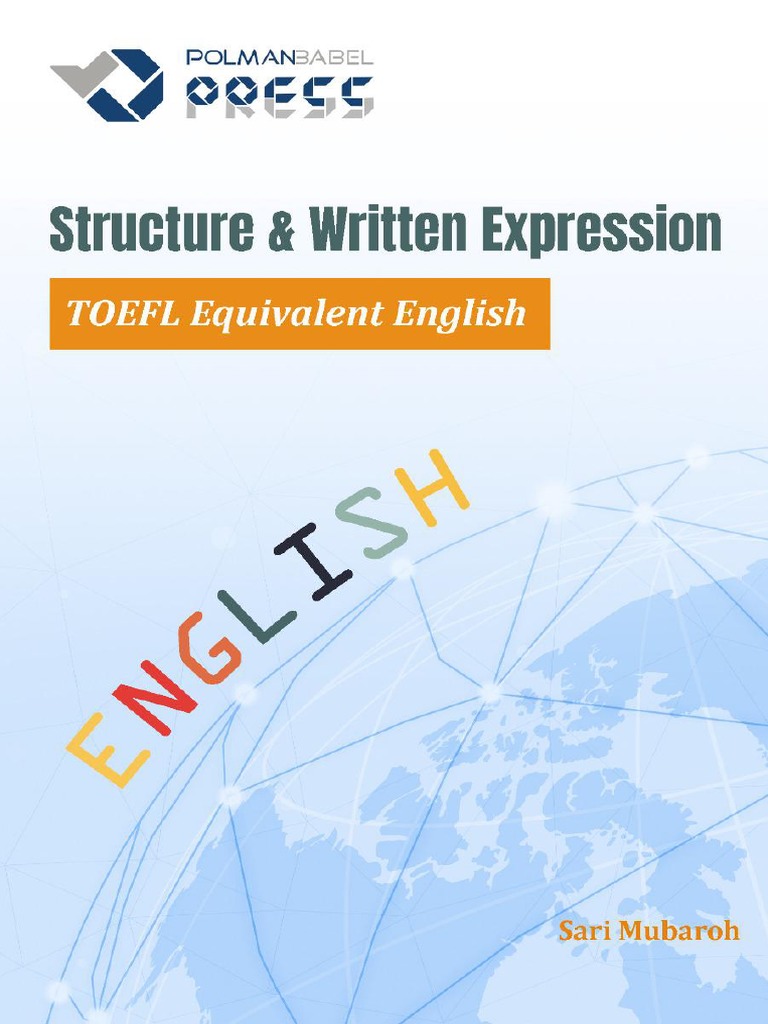 Structure & Written Expression (Toefl Equivalent English) FIX PDF | PDF Structure & Written Expression (Toefl Equivalent English) FIX PDF | PDF