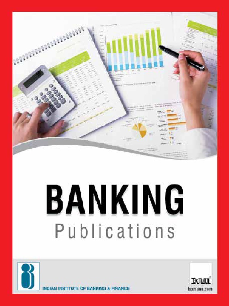 Banking Publication (IIBF) 8-5 X 11 (Pgs 1-24) Jan19 PDF | PDF | Banks ...