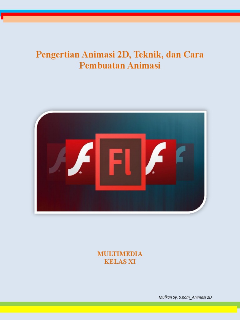 Pengertian Animasi 2D, Teknik, Dan Cara Pembuatan Animasi | PDF