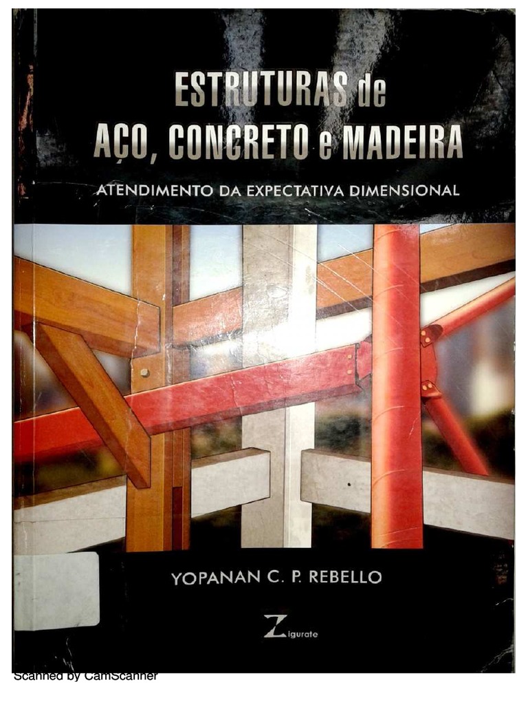 Estruturas de Aço, Concreto e Madeira - Yopanan Conrado Pereira Rebello ...