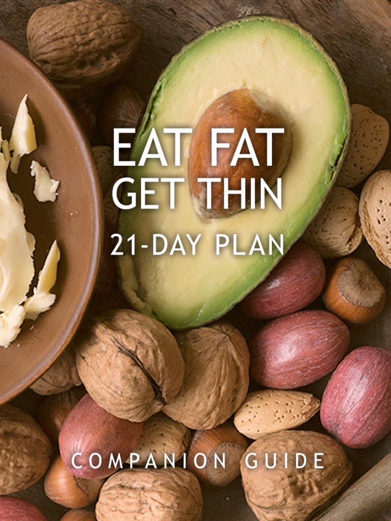 Eat Fat Get Thin 21 Day PLan | PDF | Cholesterol | High Density Lipoprotein