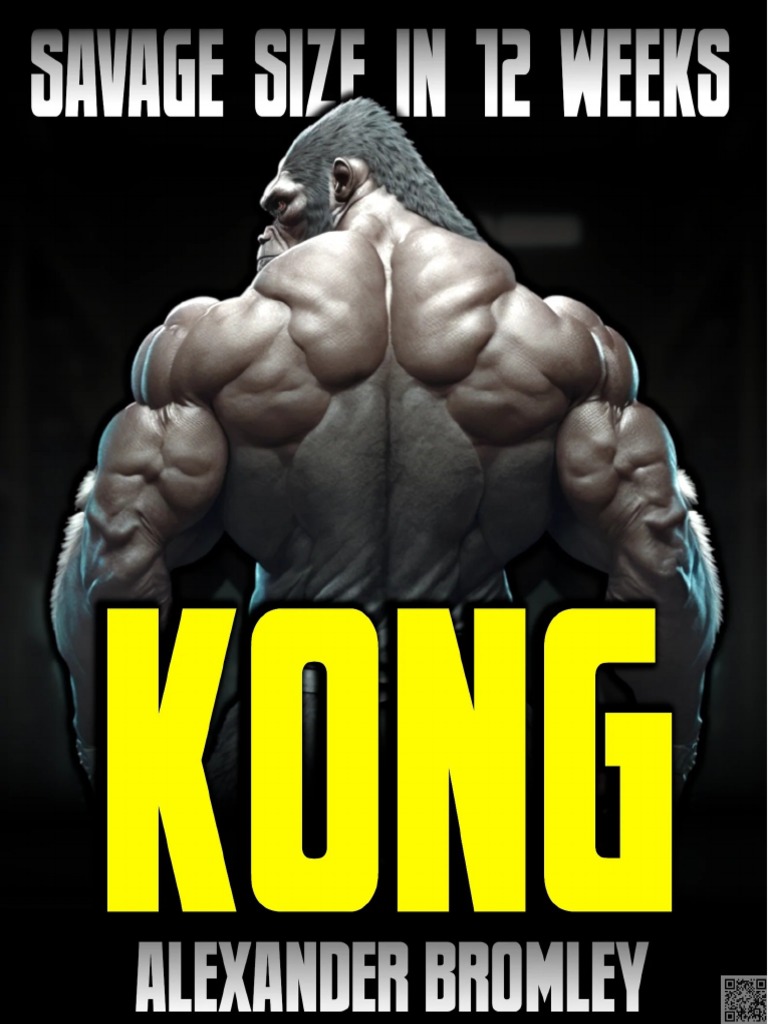 Alex Bromley - Kong - Savage Size in 12 Weeks (Bootleg Boostcamp) PDF | PDF