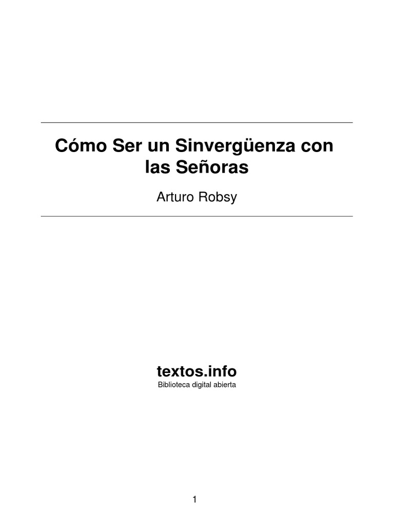Arturo Robsy - Como Ser Un Sinverguenza Con Las Senoras | PDF | Amor ...