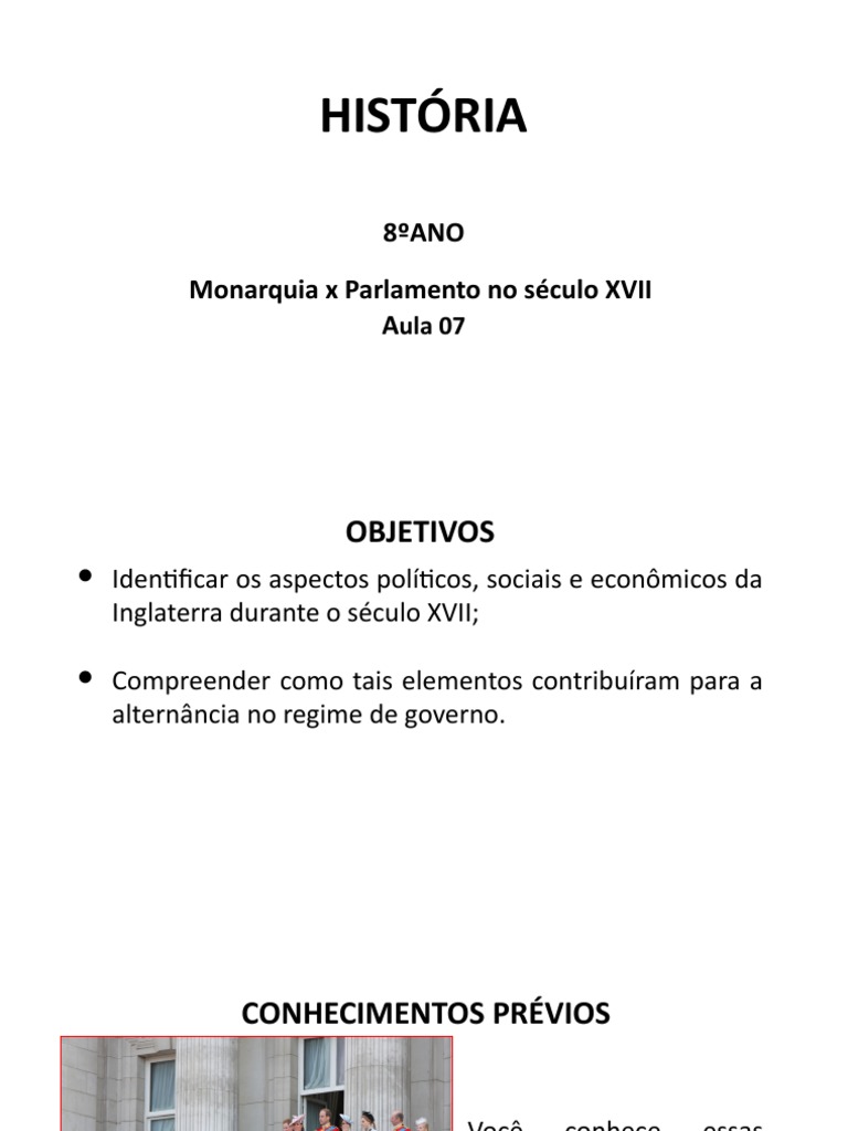 História Ef 8ºano Slides Aula07 | PDF | Monarquia | Sistema Parlamentar