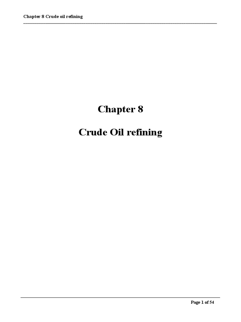 Chapter 8 Crude Oil Refining | PDF | Distillation | Petroleum