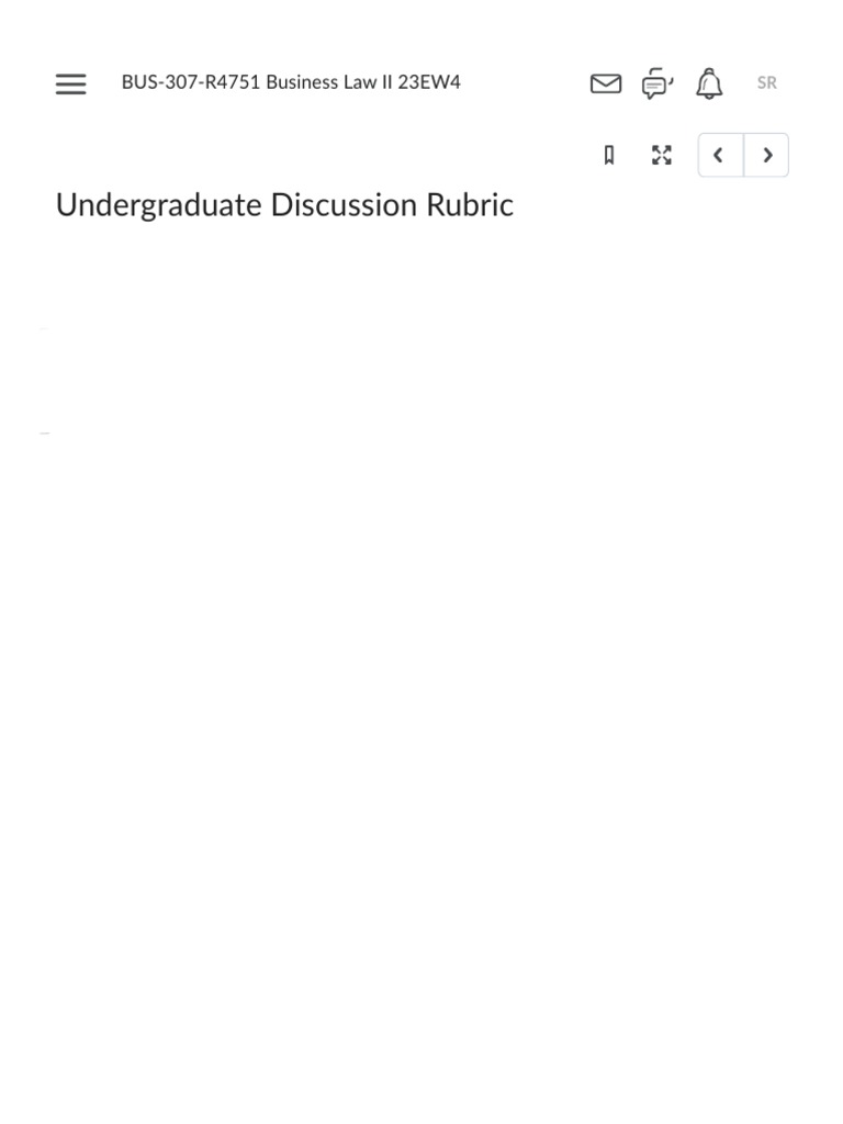 Undergraduate Discussion Rubric - BUS-307-R4751 Business Law II 23EW4 | PDF | Communication ...