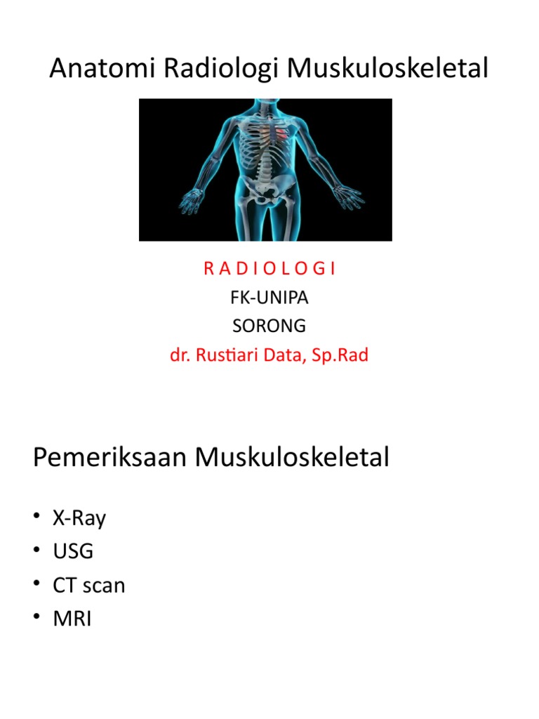 Anatomi Radiologi Muskuloskeletal | PDF | Bone | Radiology