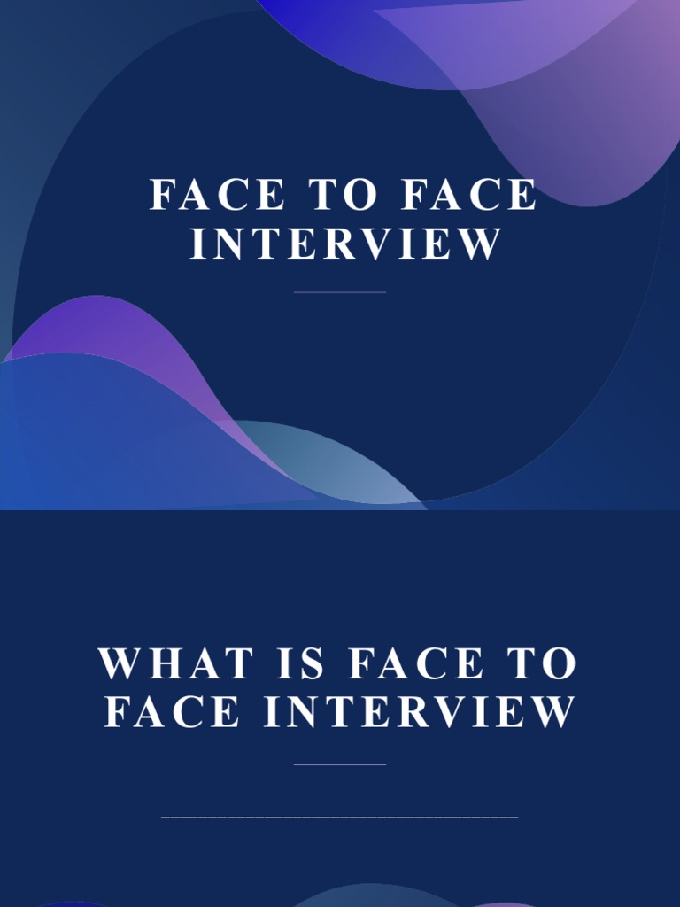 Understanding Face-to-Face Interviews | PDF | Survey Methodology ...