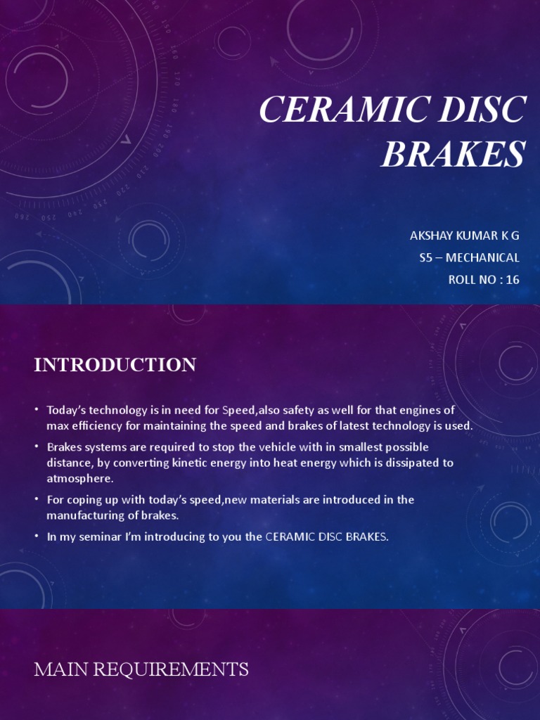 Ceramic Disc Brakes: Akshay Kumar K G S5 - Mechanical Roll No: 16 | PDF | Physical Sciences ...