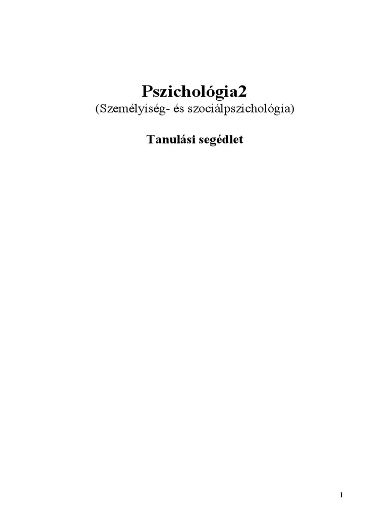 Pszichológia 2 (Személyiség - És Szociálpszichológia) Tanulási Segédlet ...