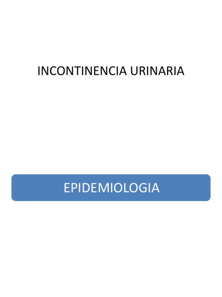 Incontinencia Urinaria 2023 | PDF | Vejiga urinaria | Vagina