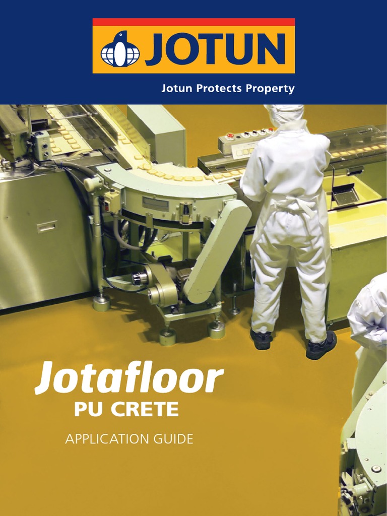 PU CRETE APPLICATION GUIDE: TIPS FOR INSTALLING JOTAFLOOR PU CRETE ... PU CRETE APPLICATION GUIDE: TIPS FOR INSTALLING JOTAFLOOR PU CRETE ...