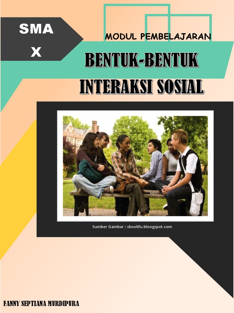 SMA_X_MODUL_PEMBELAJARAN Bentuk Interaksi Sosial | PDF