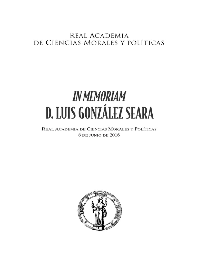 Lamo de Espinosa, Emilio (2016, 8 de Junio) - in Memoriam D. Luis González Seara. Madrid, Real ...