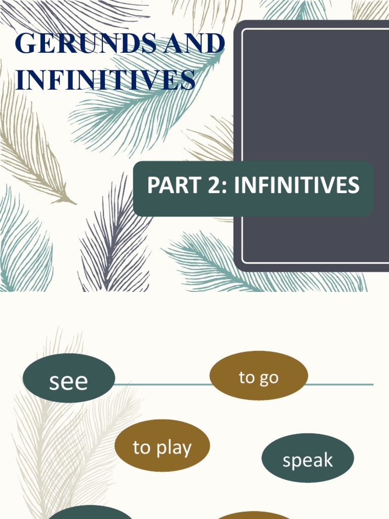 G10 - PPT - Infinitives | PDF | Verb | Semantic Units