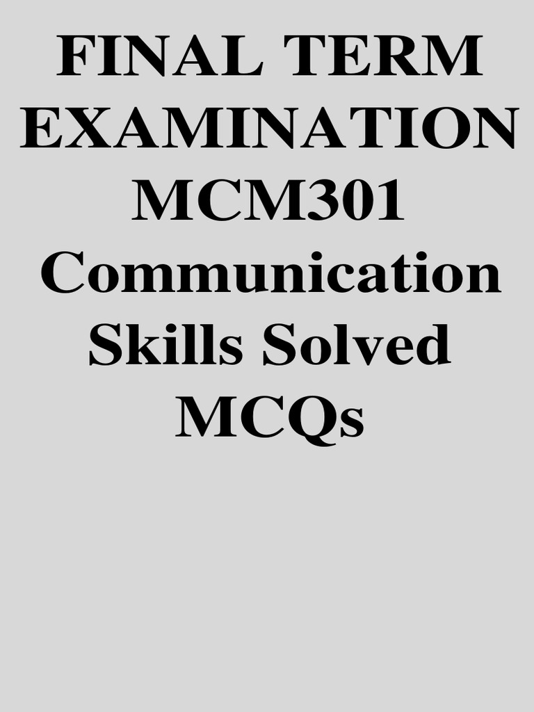 MCM301 FINAL TERM SOLVED MCQS by VU Short Pakistan PDF | PDF | Communication | Question