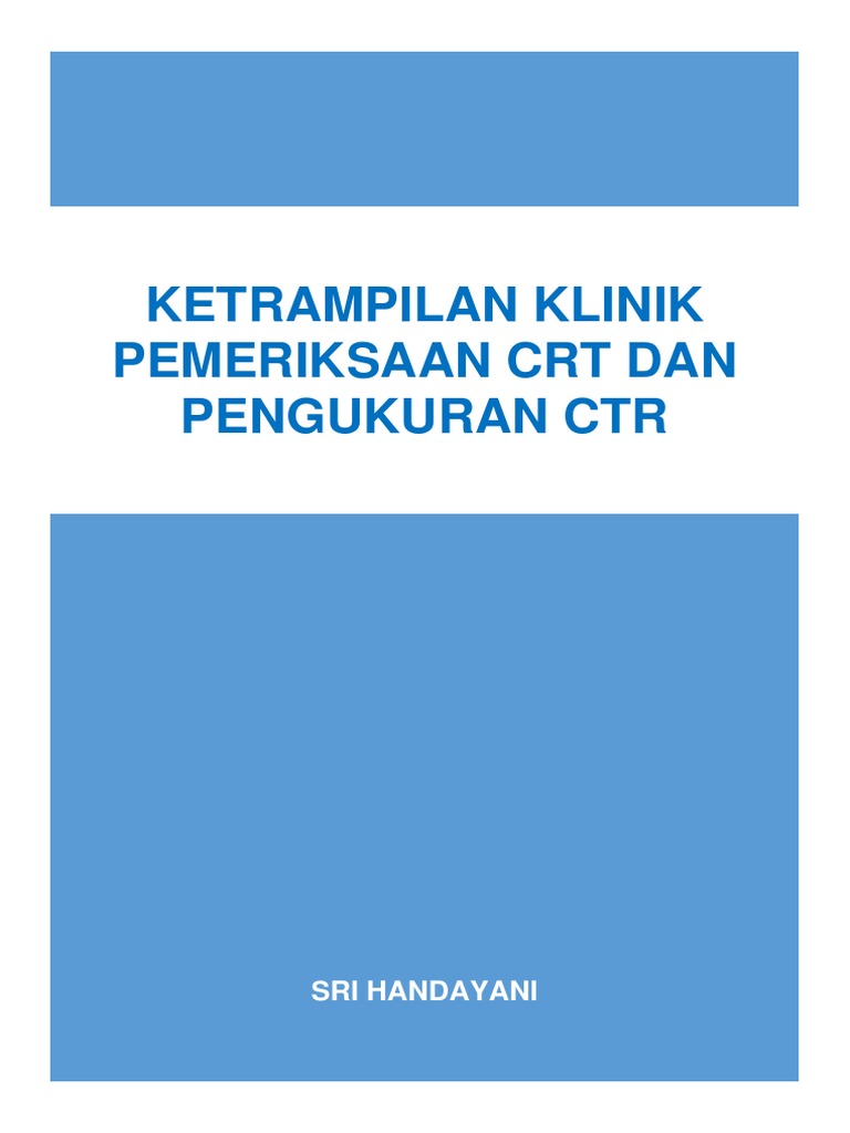 KETRAMPILAN KLINIK PEMERIKSAAN CRT DAN PENGUKURAN CTR.pdf | PDF