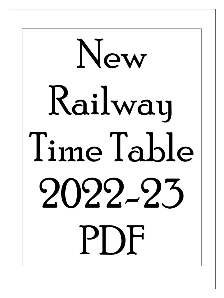 New Railway Time Table 2022 23 | PDF | Land Transport | Delhi