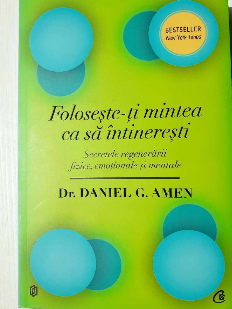 Foloseste Ti Mintea Ca Sa Intineresti Secretele Regenerarii Fizice | PDF