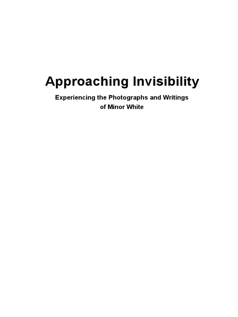 Minor White's Concept of the Invisible | PDF | Experience | Composition ...