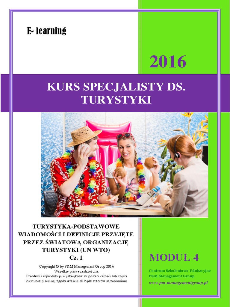 Modu 4. TURYSTYKA-PODSTAWOWE WIADOMO CI I DEFINICJE PRZYJ TE PRZEZ WIATOW ORGANIZACJ TURYSTYKI ...