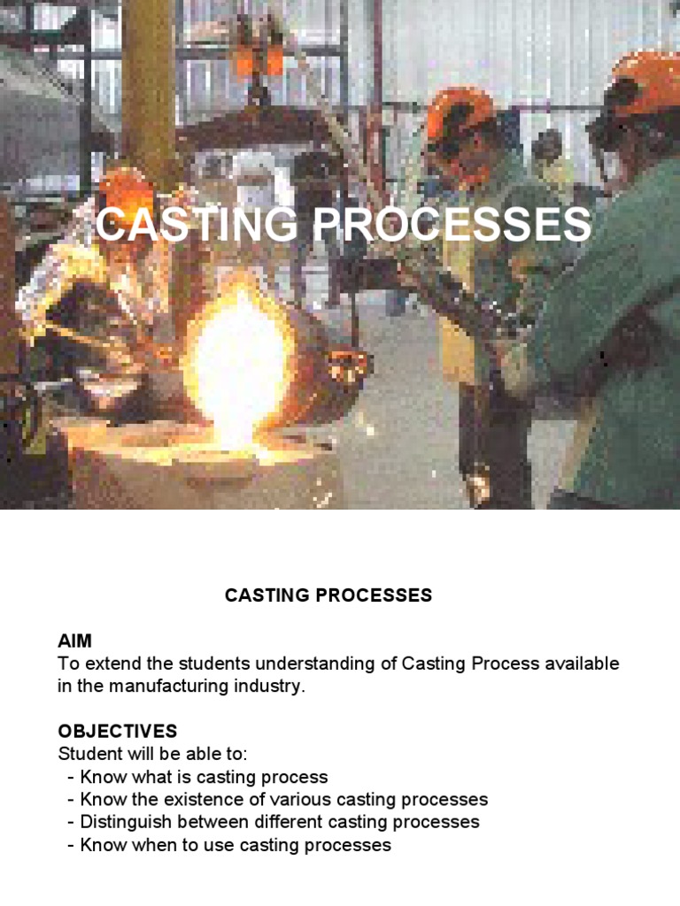 Overview of Casting Processes in Manufacturing | PDF | Casting (Metalworking) | Casting