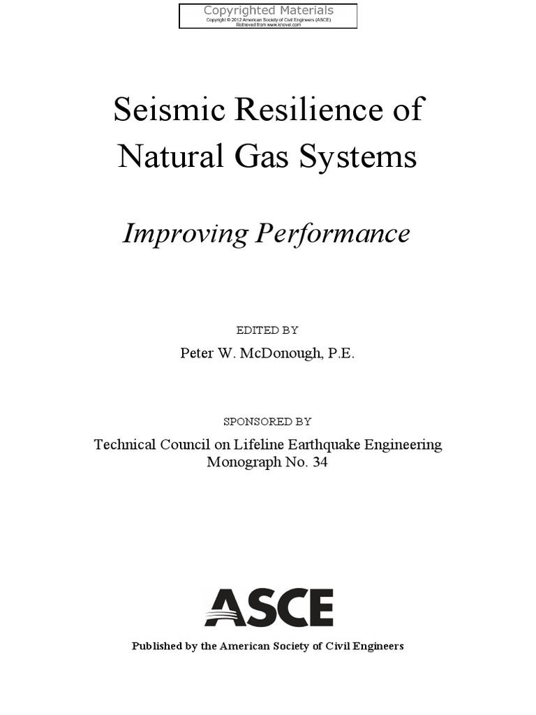 Seismic Resilience of Natural Gas Systems - Improving Performance by ... Seismic Resilience of Natural Gas Systems - Improving Performance by ...