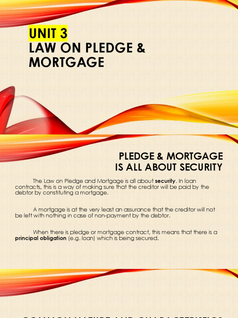 Law on Pledge and Mortgage Overview | PDF | Mortgage Law | Mortgage Loan