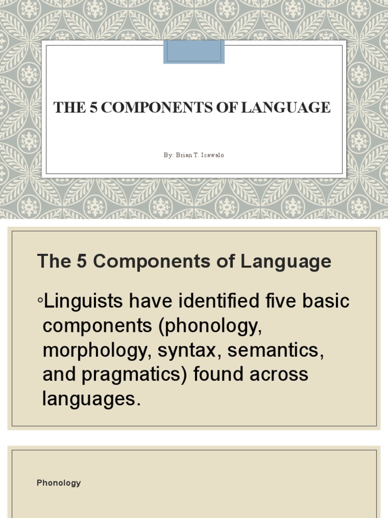 Understanding Language's 5 Components | PDF | Morphology (Linguistics ...