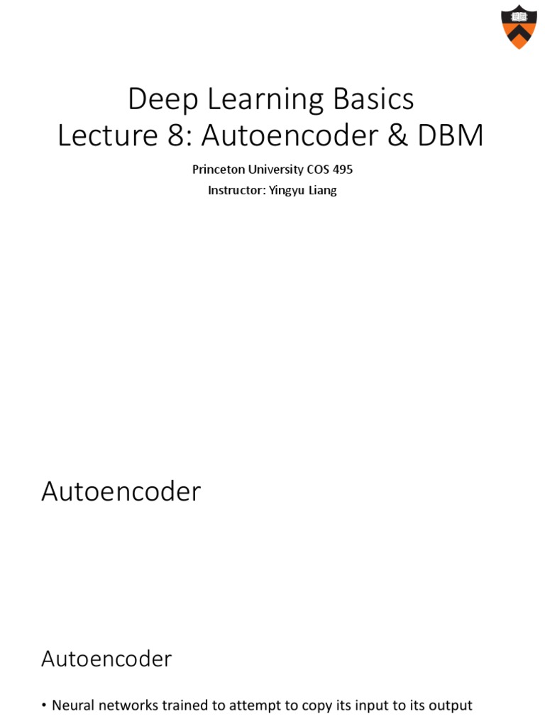 Deep Learning Basics Lecture 8 Autoencoder & DBM | PDF | Systems Theory | Systems Science
