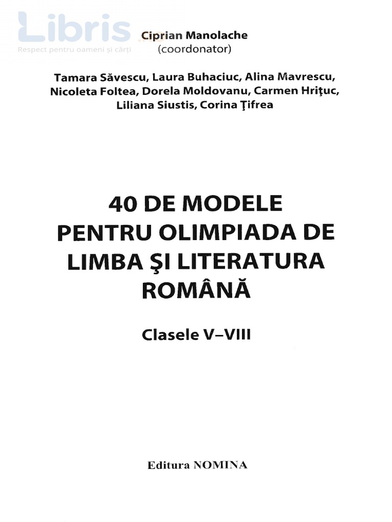 40 de Modele Pentru Olimpiada de Limba Sii Literatura Romana Vol.8 - Clasele 5-8 - Ciprian ...