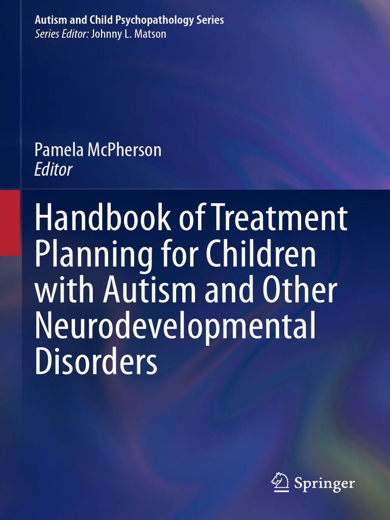 (Autism and Child Psychopathology Series) Pamela McPherson - Handbook of Treatment Planning for ...