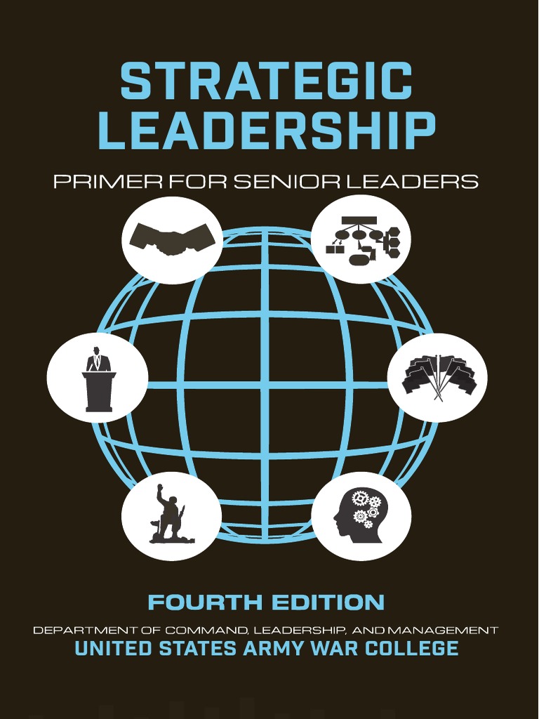 Strategic Leadership Primer | PDF | Leadership | Strategic Leadership