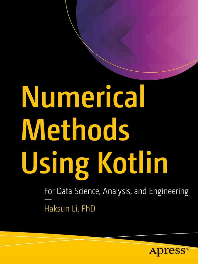 Numerical Methods Using Kotlin For Data Science, Analysis, and ...