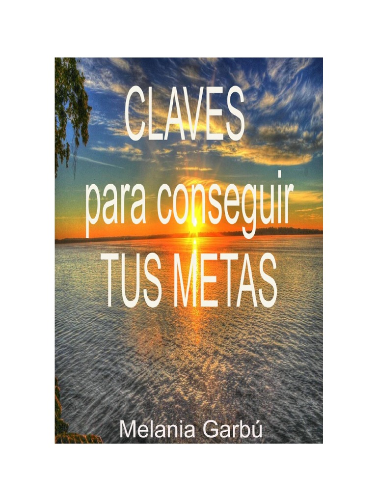 Conseguir Tus Metas | PDF | Actitud (psicología) | Verdad