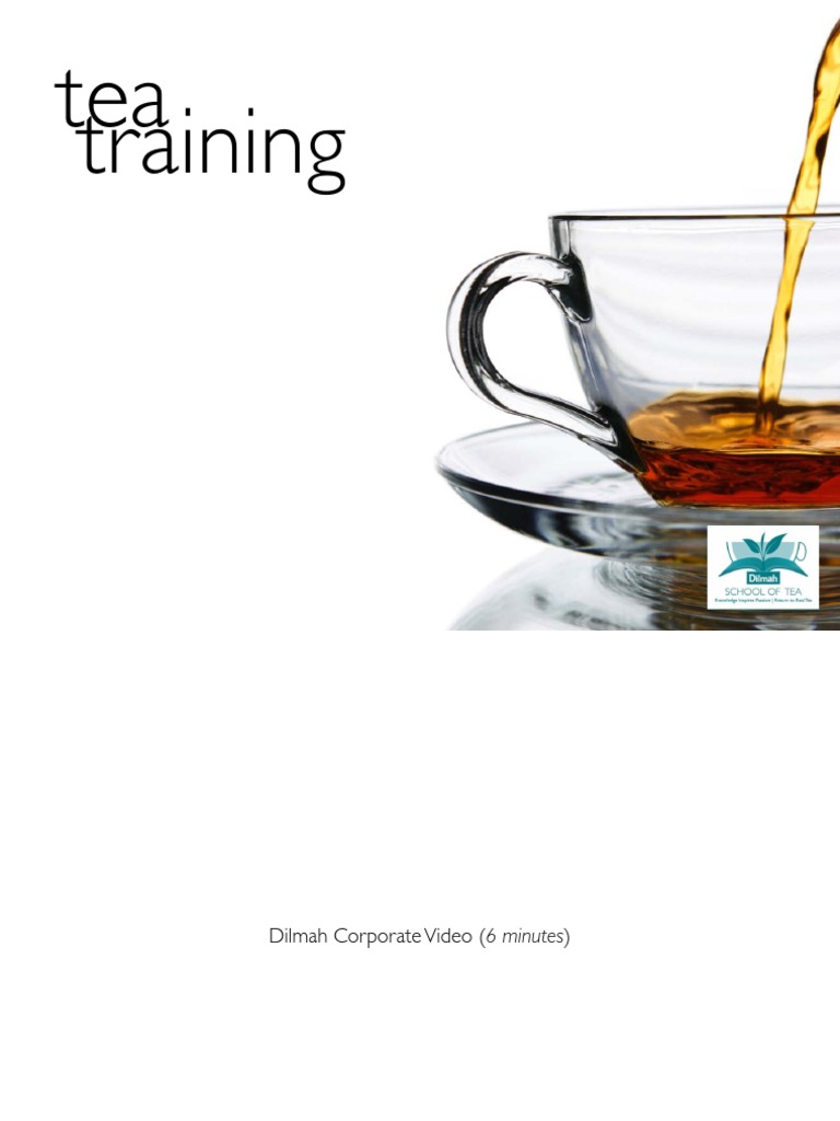 Dilmah Tea Training Presentation | PDF | Tea | Caffeine