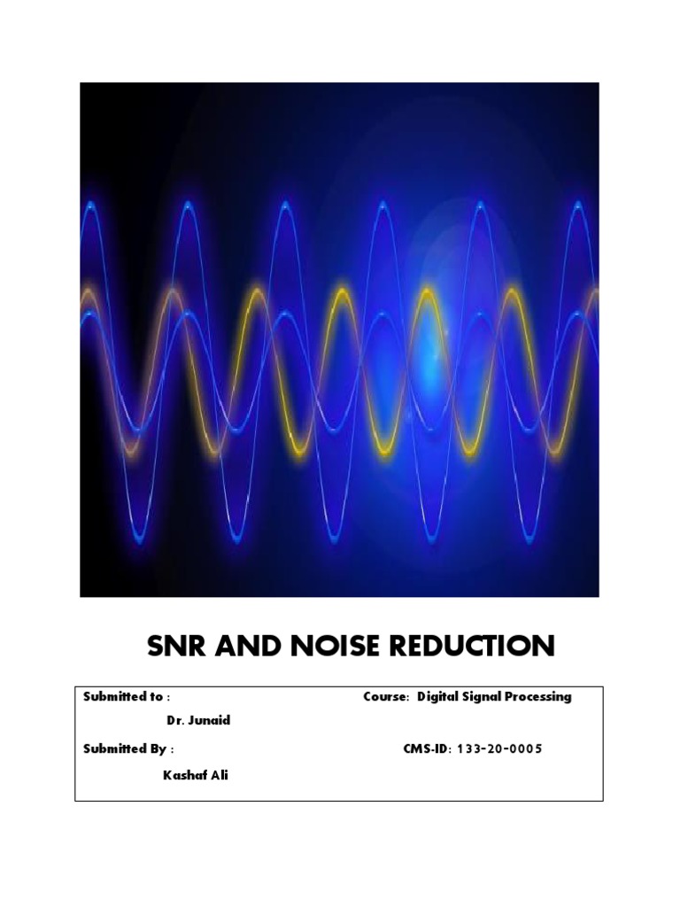 Reducing Noise In Audio Signals Using A Moving Average Filter And Calculating Signal To Noise 