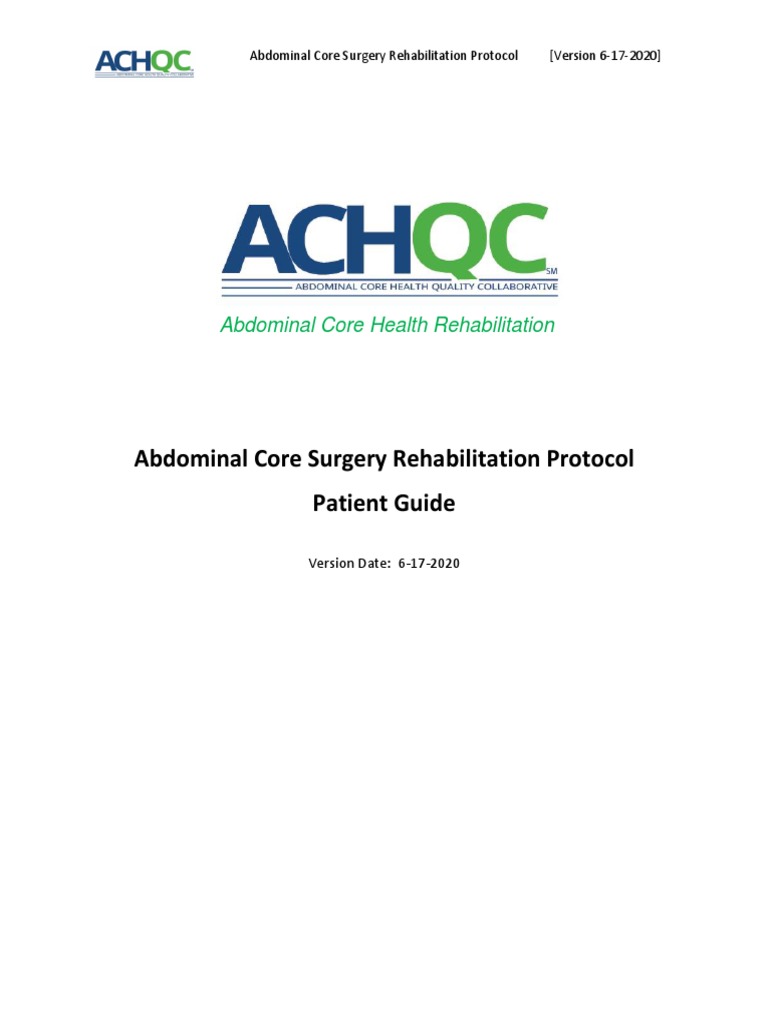 ACHQC Abdominal Core Surgery Rehabilitation Protocol Patient Guide 6.17.20 | PDF | Anatomical ...