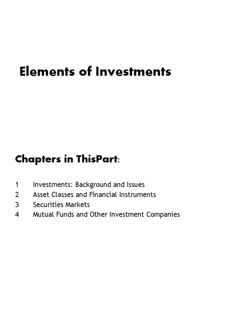 FINANCIAL MARKETS CHAPTER 1 Elements of Investments | Download Free PDF ...