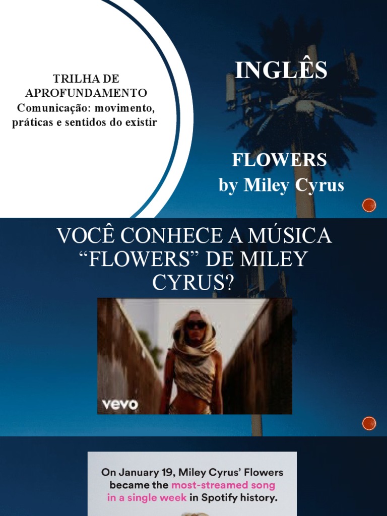Flowers by Miley Cyrus | PDF | Igualdade de gênero | Estudos de Gênero
