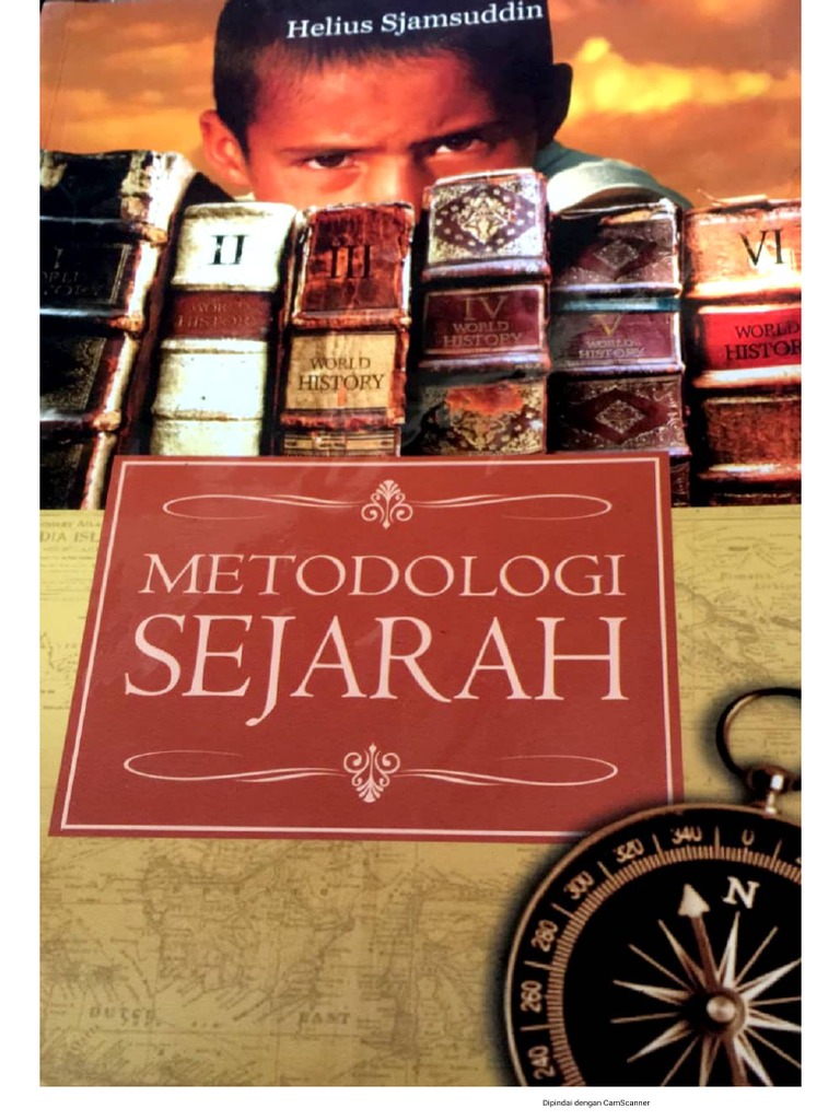 Buku Metodologi Sejarah - Helius Sjamsuddin - PDF - PDF | PDF