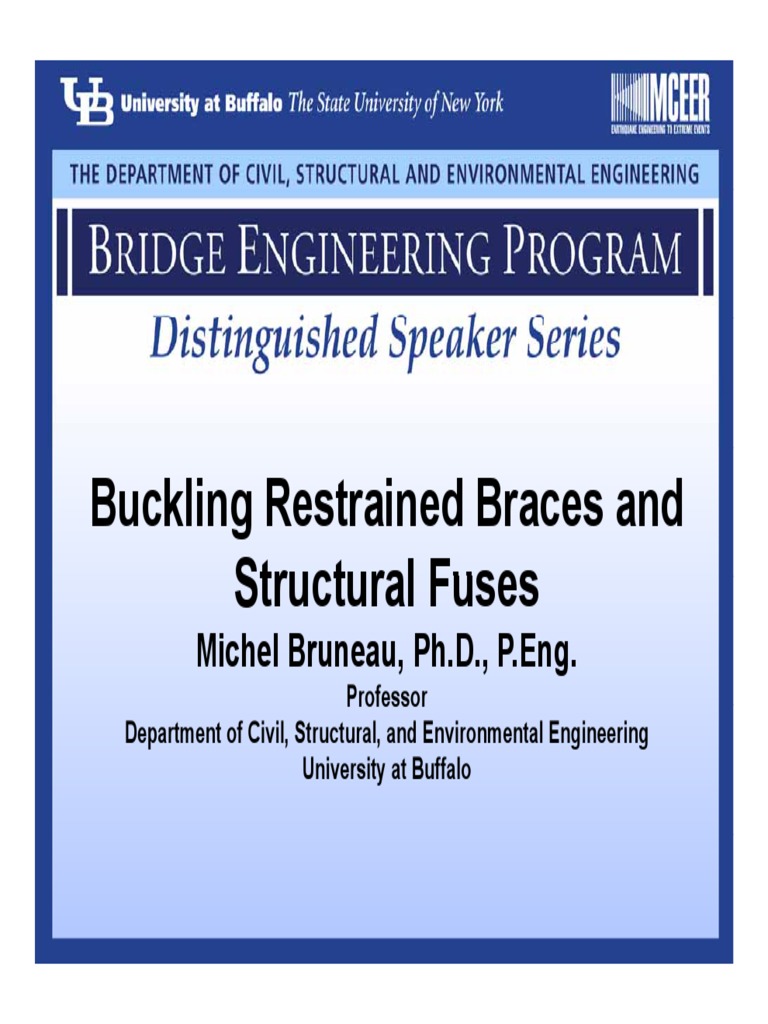 Buckling Restrained Braces and Structural Fuses: Applications for ...