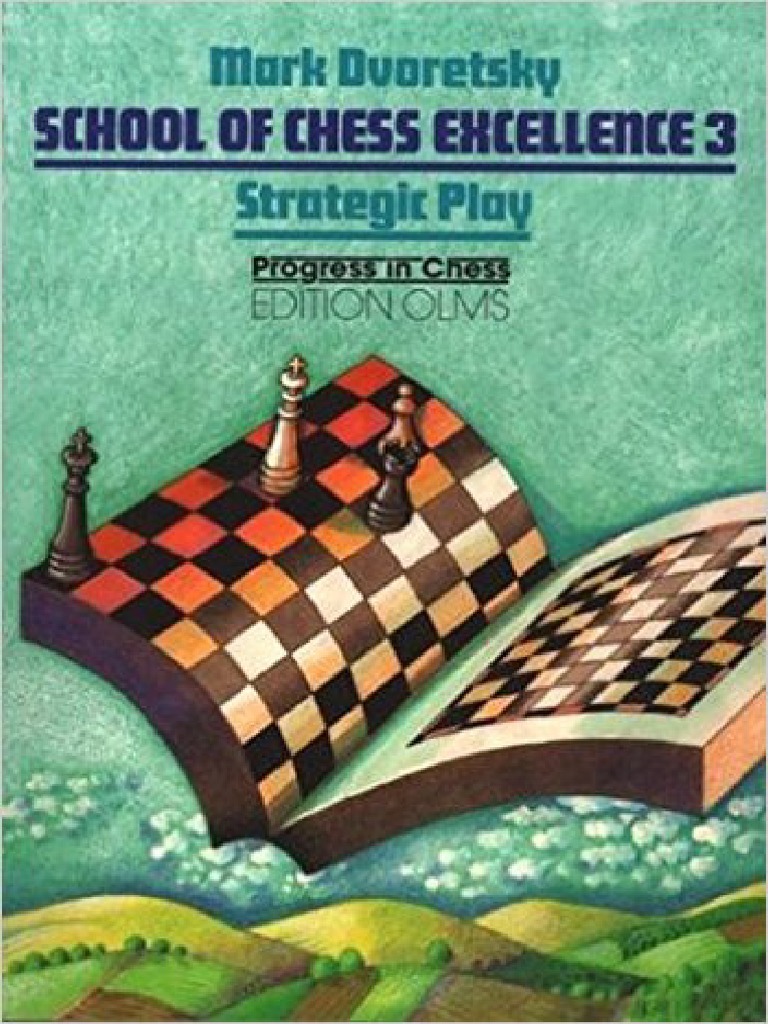 (School of chess excellence 3_ Progress in chess vol. 9.) Dvorečkij ...