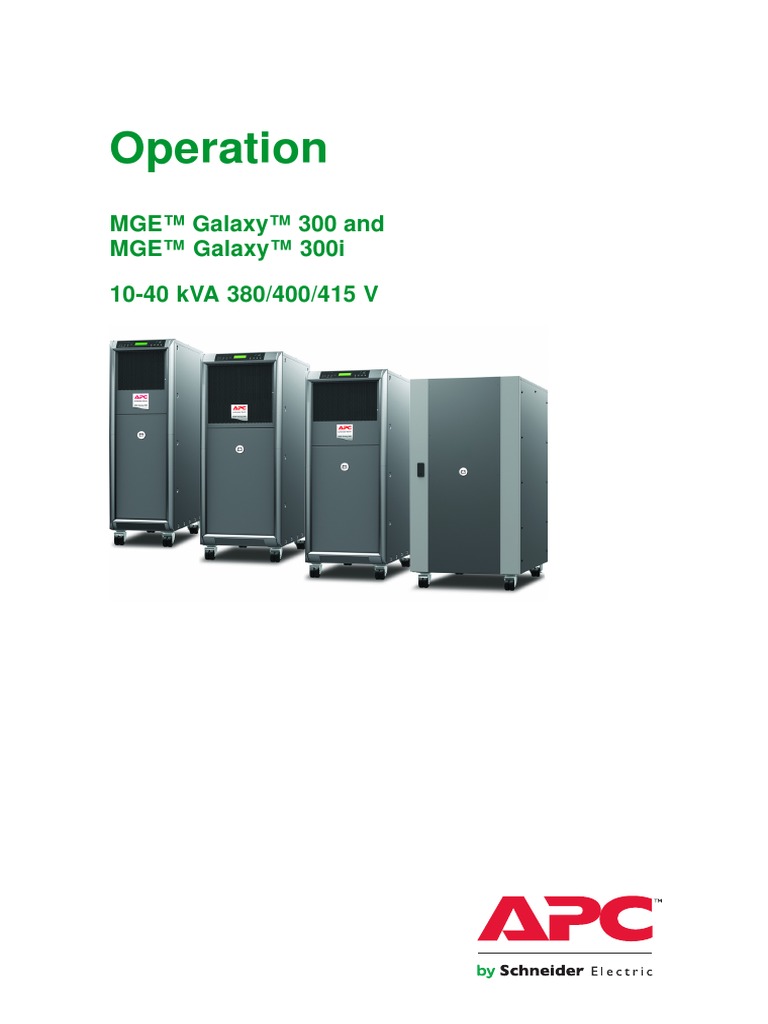 Operation: MGE™ Galaxy™ 300 and MGE™ Galaxy™ 300i 10-40 kVA 380/400/415 ...