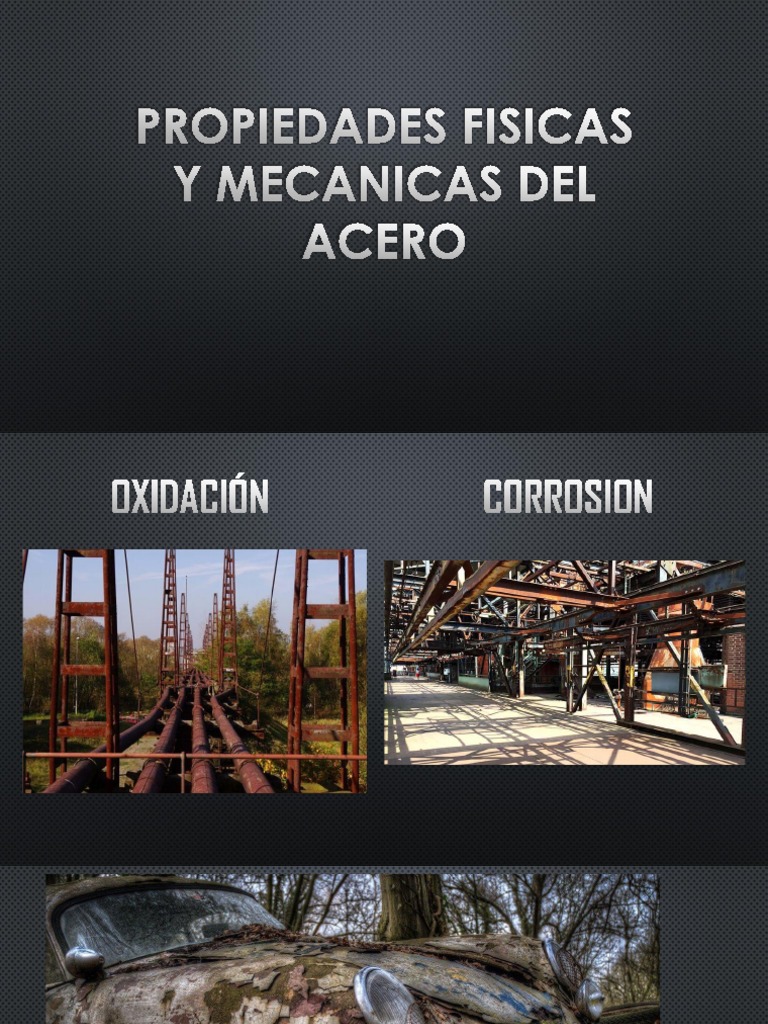 Presentacion PROPIEDADES FISICAS Y MECANICAS DEL ACERO | PDF Presentacion PROPIEDADES FISICAS Y MECANICAS DEL ACERO | PDF