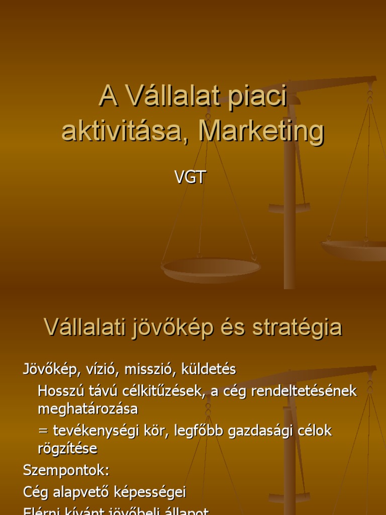Váll - Gazd A Vállalat Piaci Aktivitása, Marketing-1 | PDF