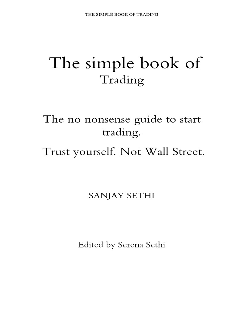 The Simple Book of Trading. The No Nonsense Guide To Start Trading ...