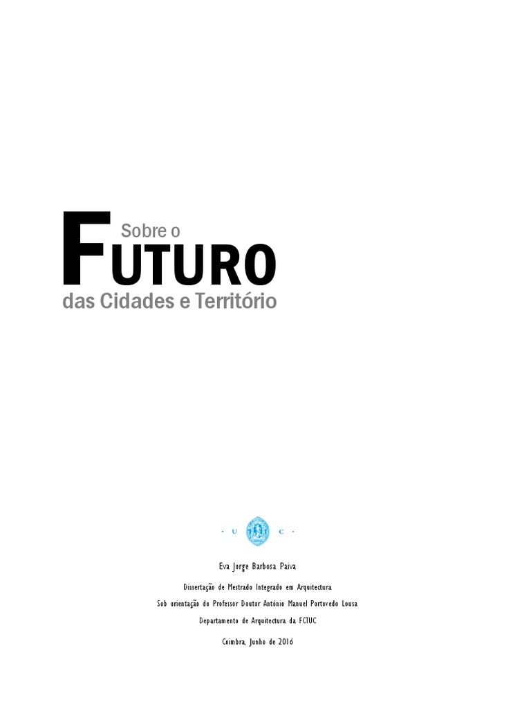 Sobre O Futuro Das Cidades E Território Dissertação Mia Pdf