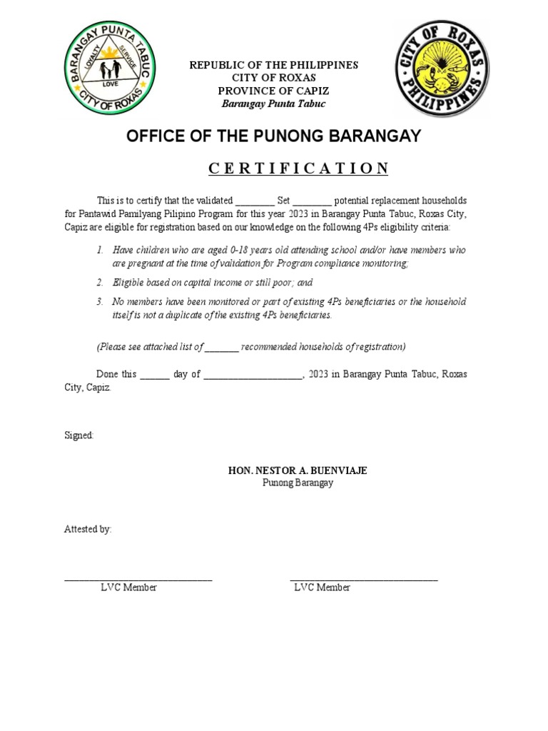 Office of The Punong Barangay Certification: Republic of The Philippines City of Roxas Province ...